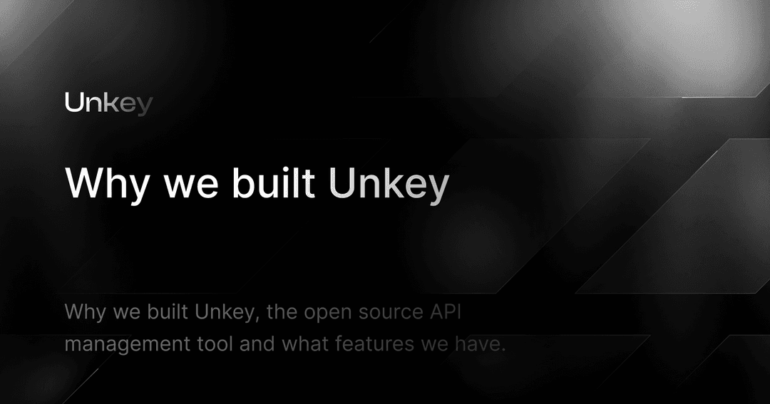 About | Unkey About | Unkey